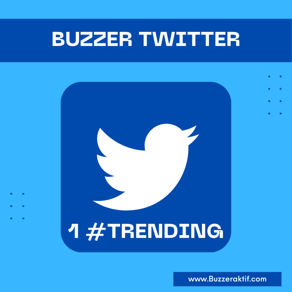 Jasa Buzzer Twitter | Solusi Menjadi Trending Topik di Indonesia