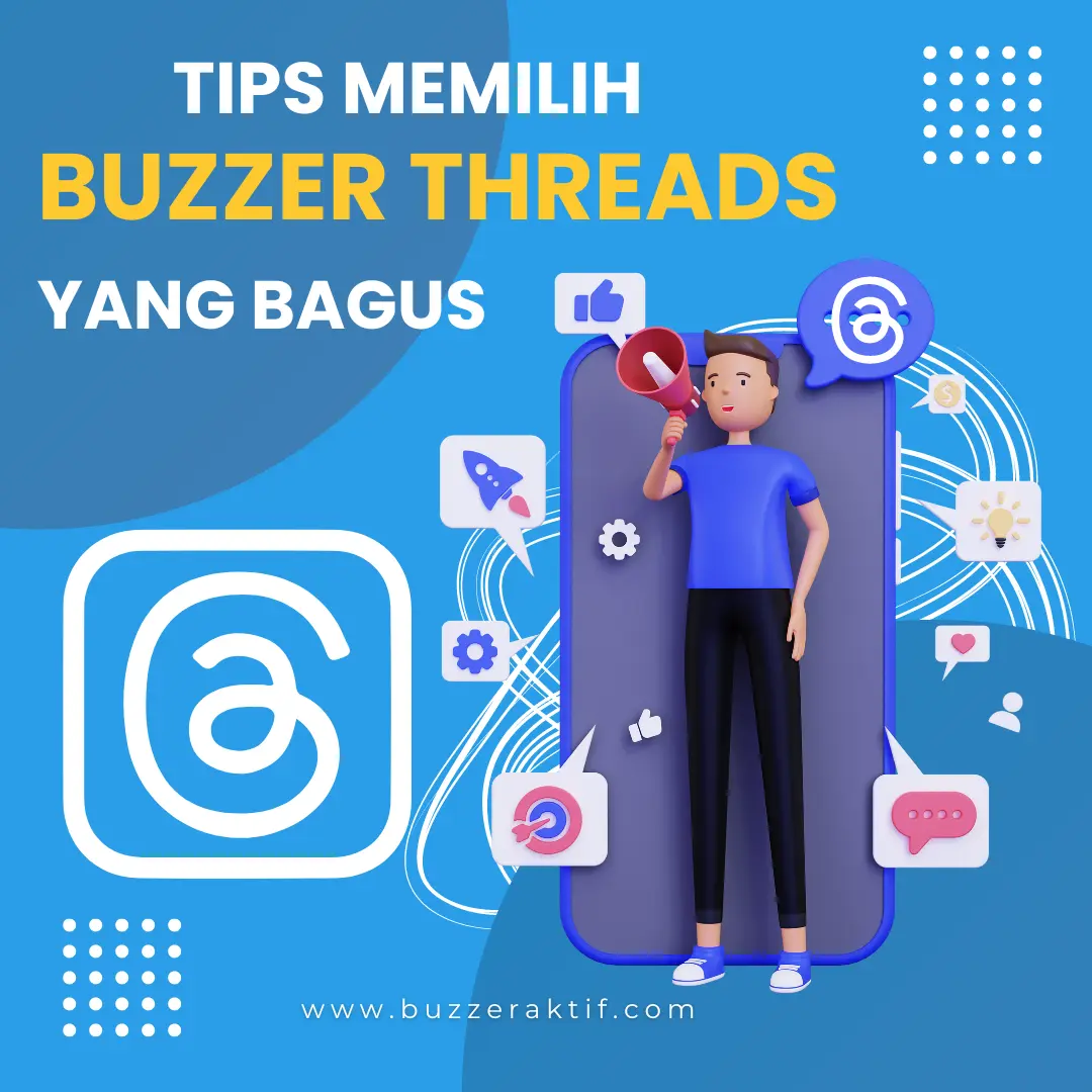 Tips Memilih Buzzer Threads Yang Bagus