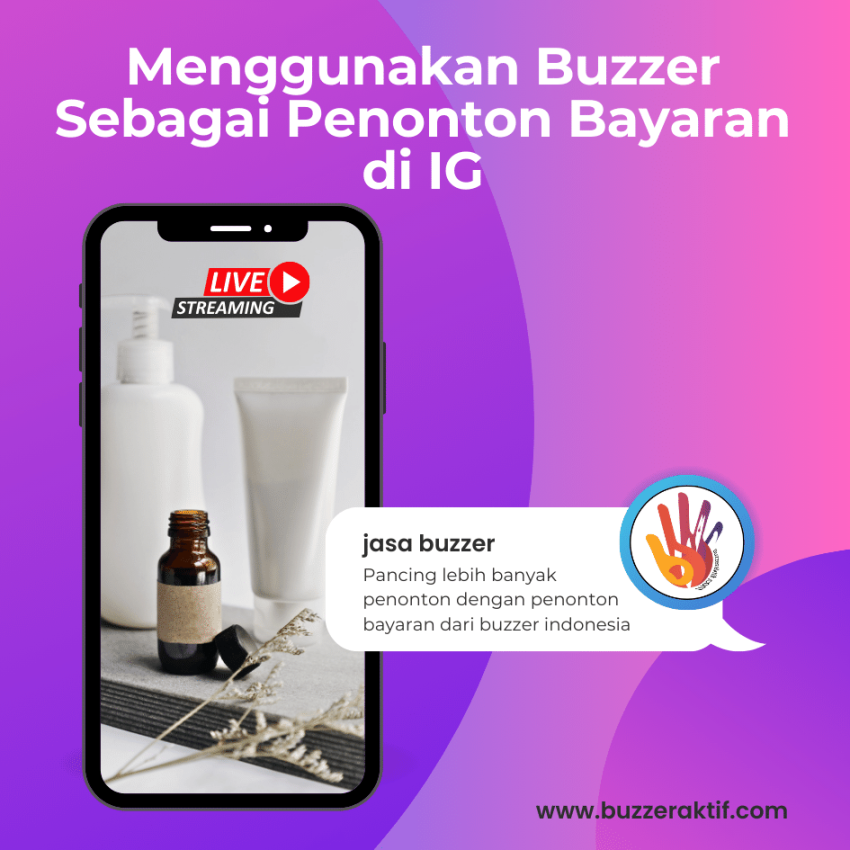 Terbaik! Menggunakan Buzzer Sebagai Penonton Bayaran di IG